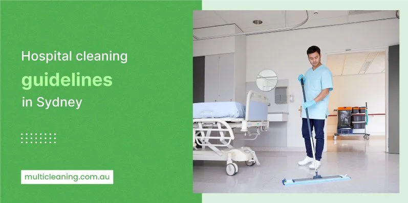 Hospital Cleaning Guidelines And Infection Prevention In Sydney