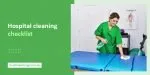 Hospital Cleaning Checklist For Clean Hospitals