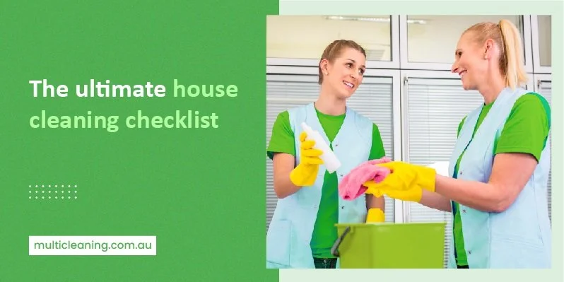 Ultimate House Cleaning Checklist For A Spotless Home