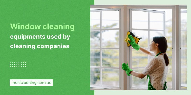 Window Cleaning Equipment Used By Cleaning Companies