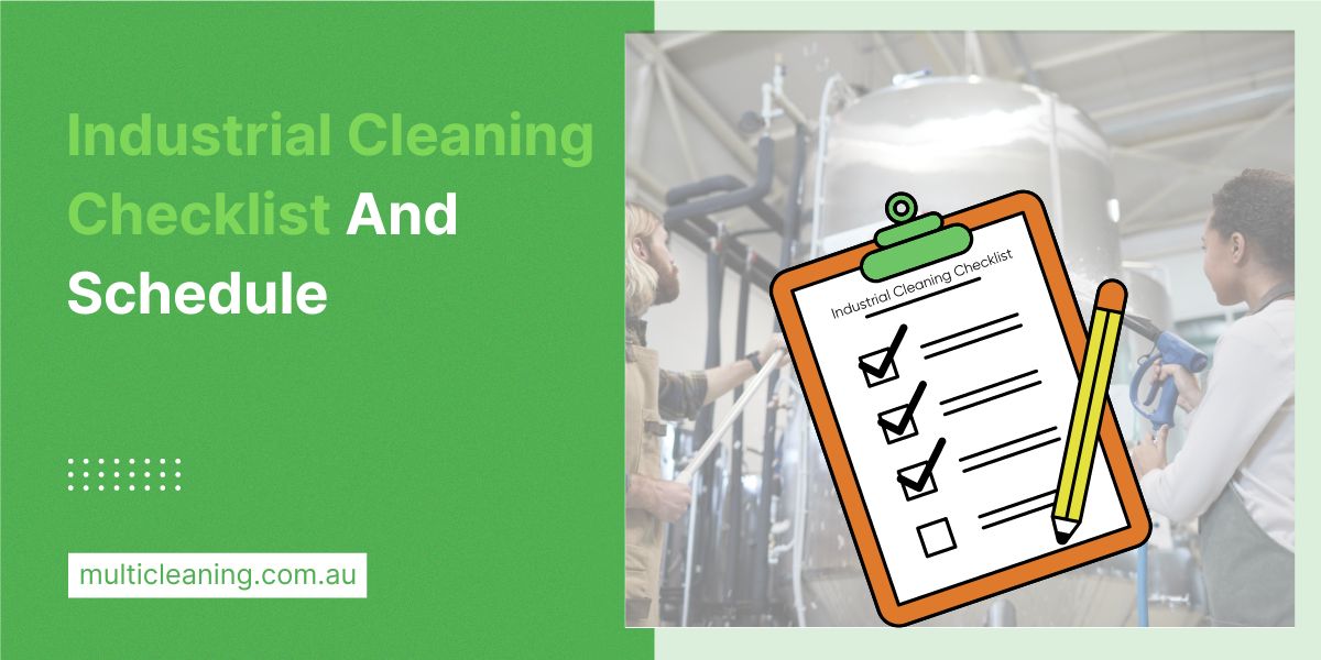 Industrial Cleaning Checklist: Daily, Weekly, Monthly Schedule