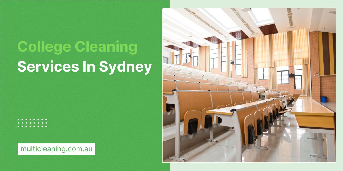 College Cleaning Services In Sydney | Multi Cleaning