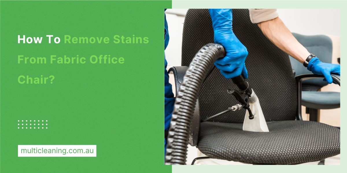 How To Clean A Stained Fabric Office Chair?