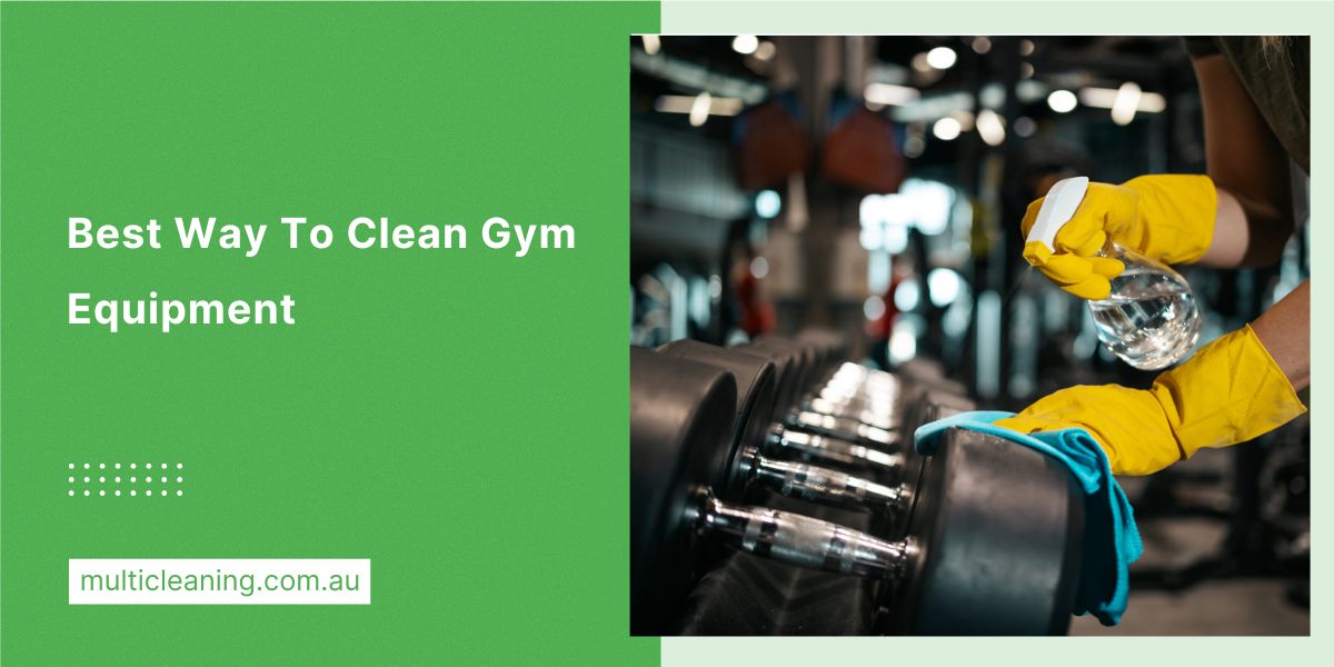 Best Way To Clean Gym Equipment | Multi Cleaning