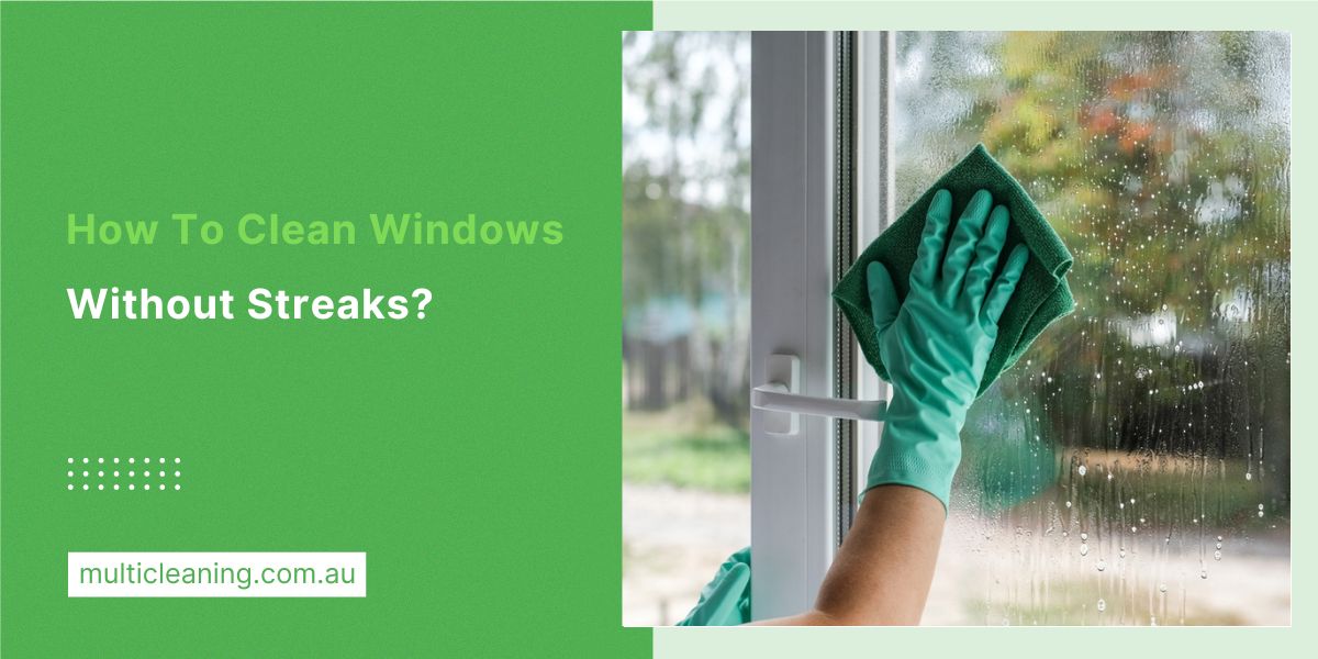Best Ways To Clean Windows Without Streaking