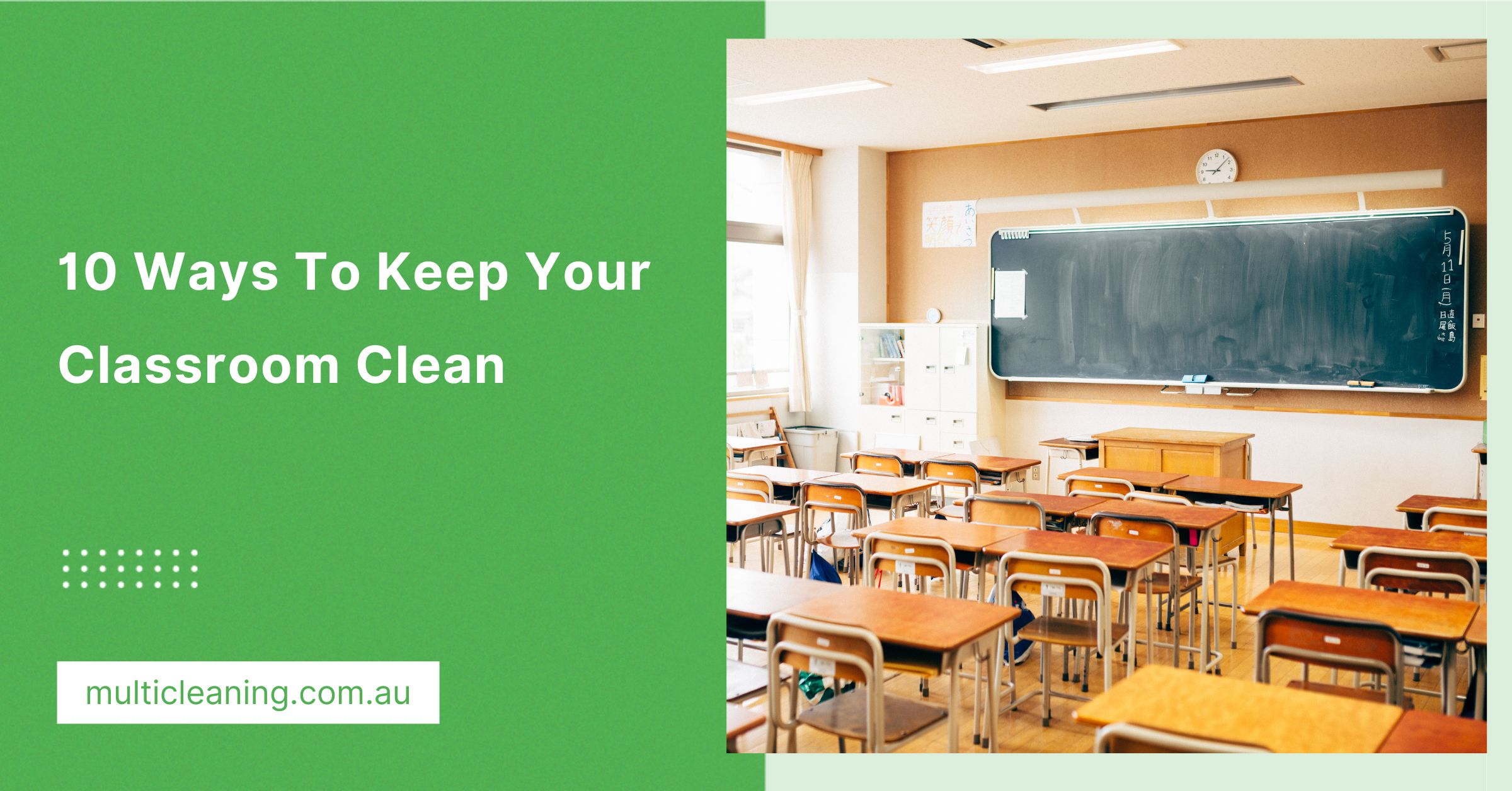 10 Ways To Keep Your Classroom Clean: A Detailed Guide